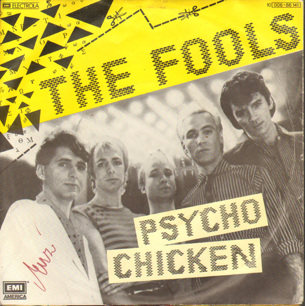 THE FOOLS psycho chicken 45 LİK 1980 - DİPSAHAF PLAK